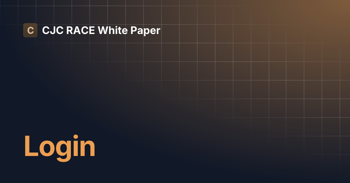 Login | CJC RACE White Paper